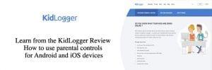 KidLogger reviews 2026: Here Is What You Need to Know